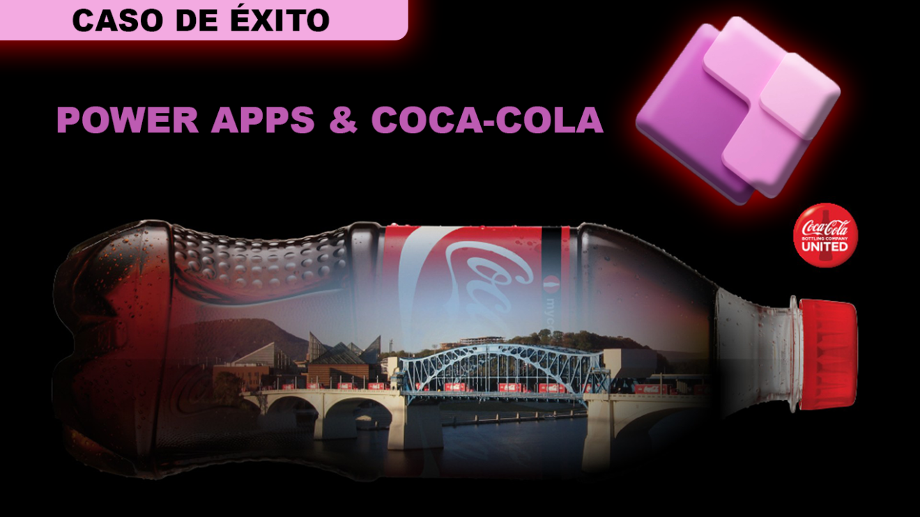 Power Platform y Coca-Cola, de mediodía a segundos